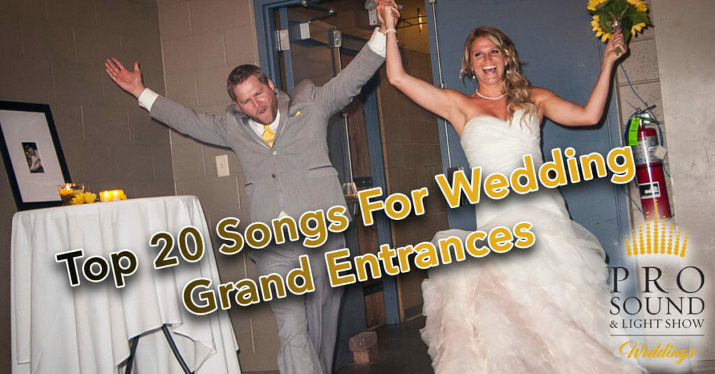 Top 30 Wedding Reception Songs For Grand Entrances - Pro Sound & Light Show