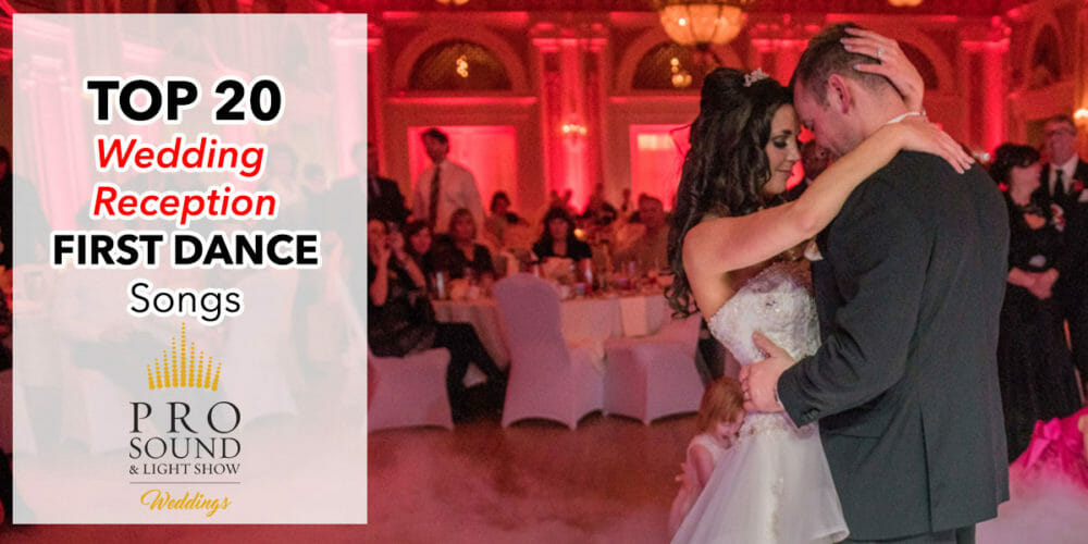 Top 20 Wedding First Dance Songs - Pro Sound & Light Show