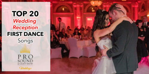 Top 20 Wedding First Dance Songs - Pro Sound & Light Show